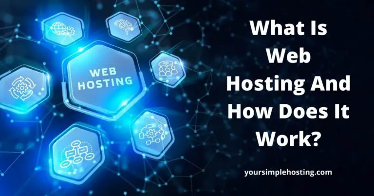 What is Web Hosting and How Does It Work? - Your Simple Hosting