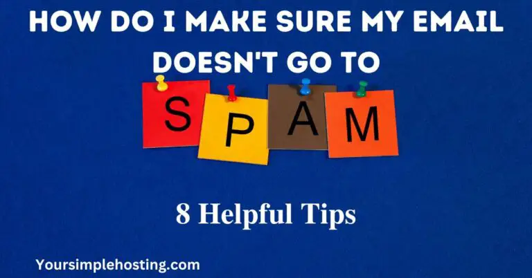 How To Know If Your Email Went To Spam - Your Simple Hosting