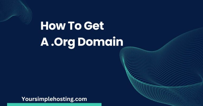 How To Get A .Org Domain - Your Simple Hosting