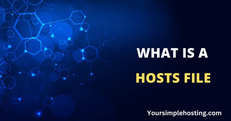 What Is A Hosts File? - Your Simple Hosting