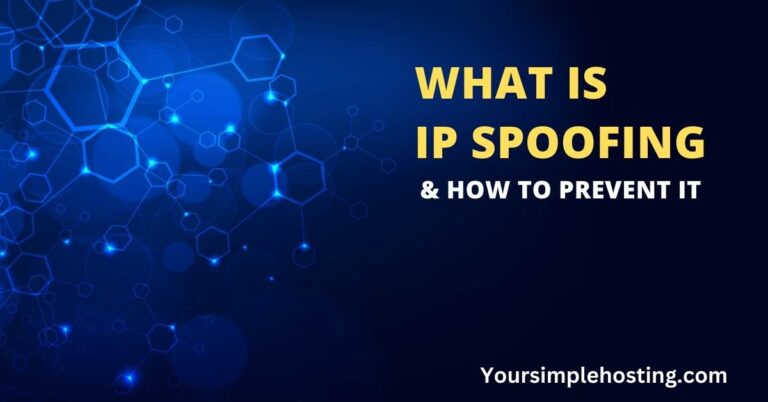What is IP Spoofing? How to Prevent It? - Your Simple Hosting