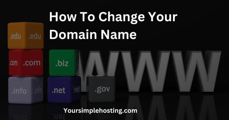 How To Change Your Domain Name - Your Simple Hosting