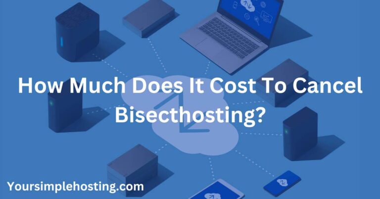 How To Cancel Bisecthosting - Your Simple Hosting